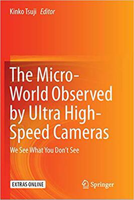 【预售】The Micro-World Observed by Ultra High-Speed Cameras: We See What You Don’t See