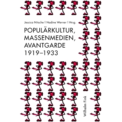 预订 Populärkultur, Massenmedien, Avantgarde 1919-1933 大众文化、大众传媒、先锋派1919-1933: 9783770552788