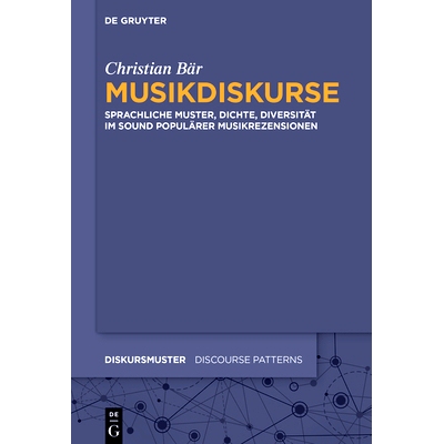 预订 Musikdiskurse: Sprachliche Muster, Dichte, Diversität im Sound populärer Musikrezensionen 音乐话语：流行音乐评论