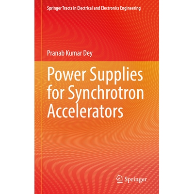 预订 Power Supplies for Synchrotron Accelerators 同步加速器的电源 9789819776054