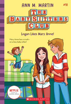 【预订】Logan Likes Mary Anne! (the Baby-Sitters Club, 10), 10