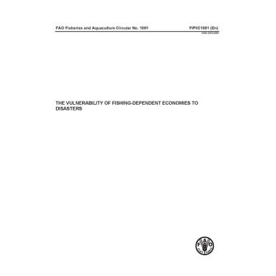 预订 The vulnerability of fishing-dependent economies to disasters 依赖渔业的经济体灾害易损性: 9789251077313