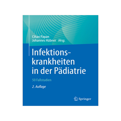 预订 Infektionskrankheiten in der Pädiatrie – 50 Fallstudien
