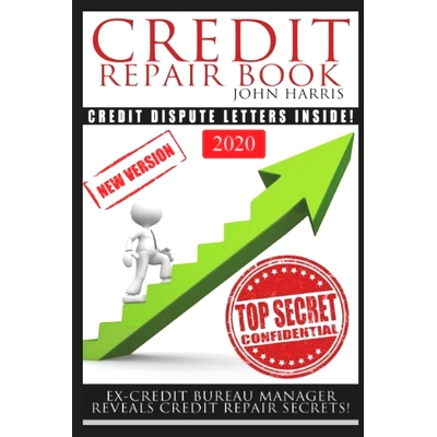 预订 Credit Repair Book: Ex Credit Bureau Manager Reveals Credit Repair Secrets: 9781530836529