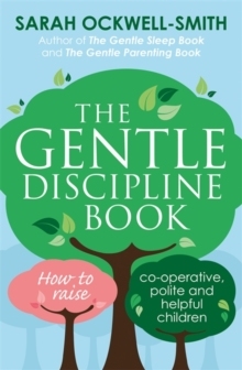 【预售】The Gentle Discipline Book : How to raise co-operative, polite and helpful children