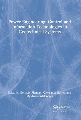 【预订】Power Engineering, Control and Information Technologies in Geotechnical Systems