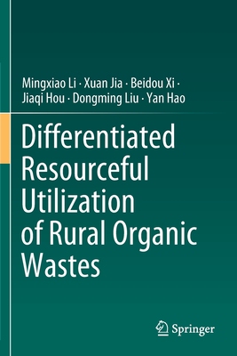 【预订】Differentiated Resourceful Utilization of Rural Organic Wastes