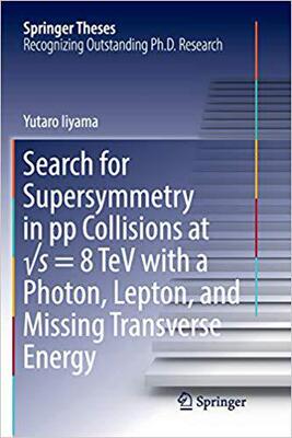 【预售】Search for Supersymmetry in pp Collisions at  s = 8 TeV with a Photon, Lepton, and Missing Transverse Energy