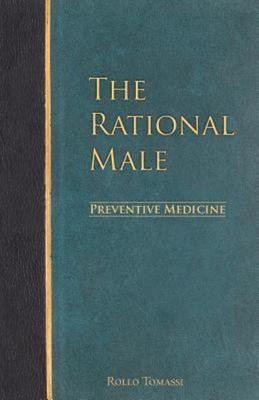 【预订】The Rational Male - Preventive Medicine