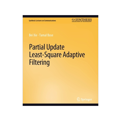 预订 Partial Update Least-Square Adaptive Filtering