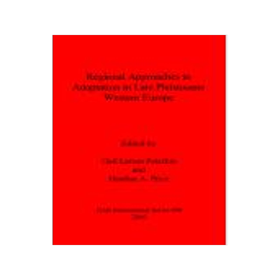 [预订]Regional Approaches to Adaptation in Late Pleistocene Western Europe 9781841711553