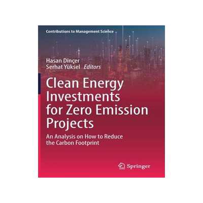 [预订]Clean Energy Investments for Zero Emission Projects 9783031129575