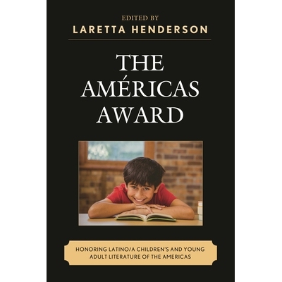 预订 The Américas Award: Honoring Latino/a Children’s and Young Adult Literature of the Americas 美洲奖：拉丁裔及美洲