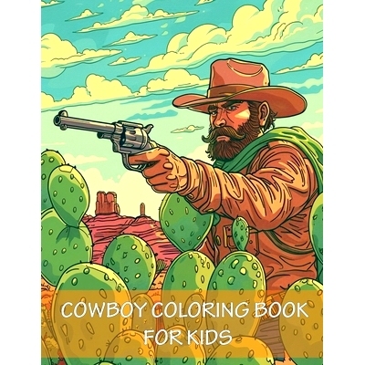 预订 Cowboy Coloring Book For Kids: Western Rodeo Coloring With Cowboy Boots, Hats, Horses and More for Kids