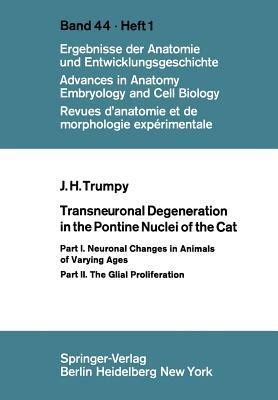 【预订】Transneuronal Degeneration in the Pontine Nuclei of the Cat