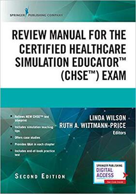 【预售】Review Manual for the Certified Healthcare Simulation Educator Exam, Second Edition