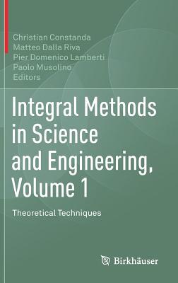 【预订】Integral Methods in Science and Engineering, Volume 1