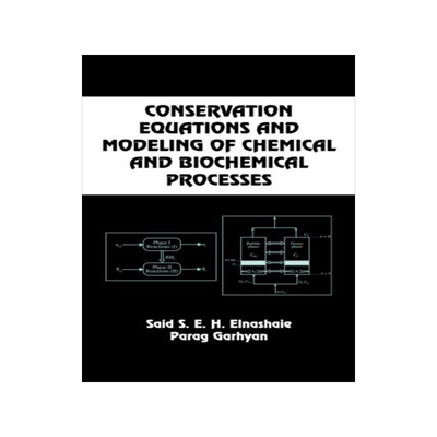 【预订】Conservation Equations And Modeling Of Chemical And Biochemical Processes