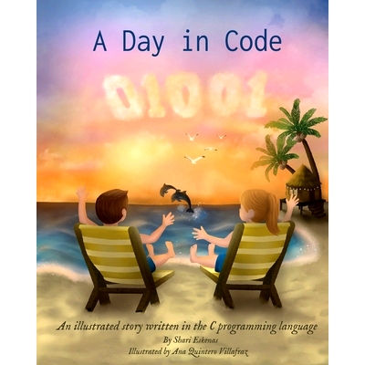 预订 A Day in Code: An illustrated story written in the C programming language: 9781735907918