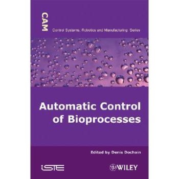 预订 Automatic Control Of Bioprocesses 生物过程的自动控制: 9781848210257