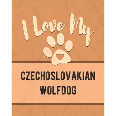 预订 I Love My Czechoslovakian Wolfdog: Keep Track of Your Dog’s Life, Vet, Health, Medical, Vaccinations and More for