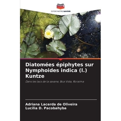 预订 Diatomées épiphytes sur Nymphoides indica (l.) Kuntze 9786206779681