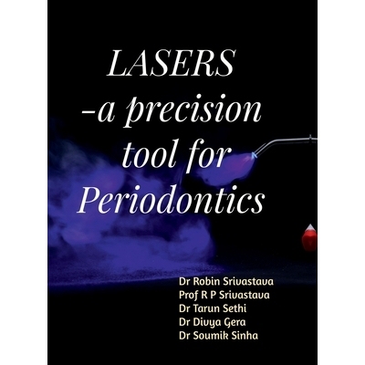 预订 LASER - a precision tool for Periodontics: 9798901765753