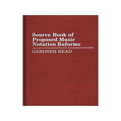 [预订]Source Book of Proposed Music Notation Reforms 9780313254468