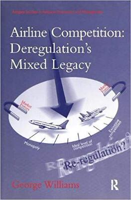 【预售】Airline Competition: Deregulation’s Mixed Legacy
