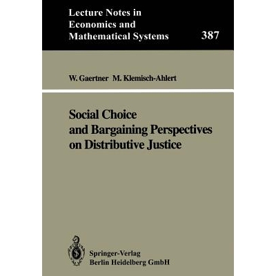 预订 Social Choice and Bargaining Perspectives on Distributive Justice: 9783540558156