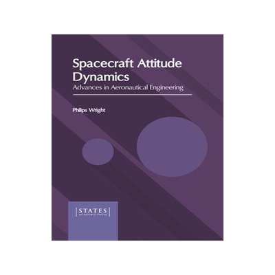 [预订]Spacecraft Attitude Dynamics: Advances in Aeronautical Engineering 9781639894925