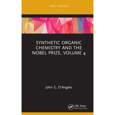 预订 Synthetic Organic Chemistry and the Nobel Prize, Volume 4 合成有机化学与诺贝尔奖 第4卷: 9780367439033