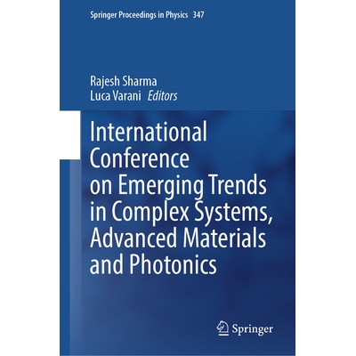 预订 International Conference on Emerging Trends in Complex Systems, Advanced Materials and Photonics 复杂系统、先进材料