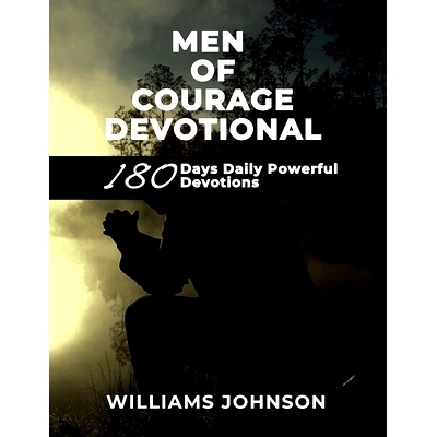预订 Men of Courage Devotional: 180 Days Powerful Daily Devotions: 9798334269262