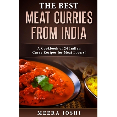 预订 The Best Meat Curries from India: A Cookbook of 24 Indian Curry Recipes for Meat Lovers!: 9781691015030