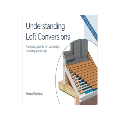 [预订]Understanding Loft Conversions: A simple guide to loft conversion detailing and design 9781739595227