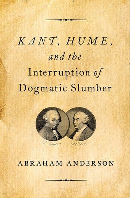 【预订】Kant, Hume, and the Interruption of Dogmatic Slumber