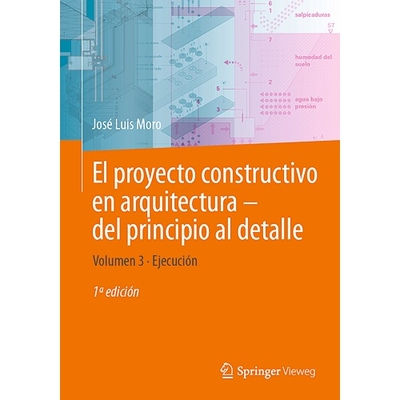 预订 El proyecto constructivo en arquitectura—del principio al detalle Volumen 3 Ejecución 建筑施工项目-从开始到细节