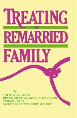 【预订】Treating The Remarried Family.......