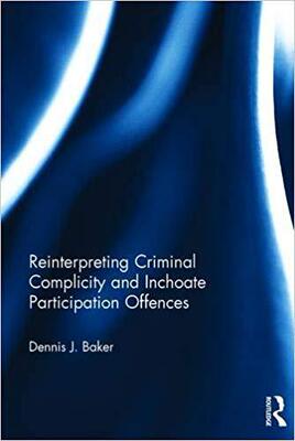 【预售】Reinterpreting Criminal Complicity and Inchoate Participation Offences