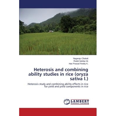 预订 Heterosis and combining ability studies in rice (oryza sativa l.) 水稻杂种优势与配合力研究: 9783659492921