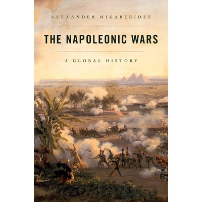 预订 The Napoleonic Wars A Global History 拿破仑战争：一部全球史 9780197695548