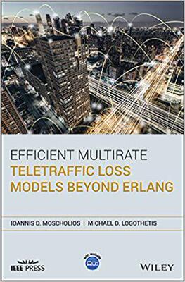 【预售】Efficient Multirate Teletraffic Loss Models Beyond Erlang