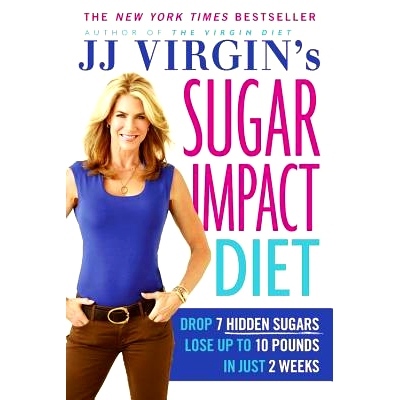 预订 Jj Virgin's Sugar Impact Diet: Drop 7 Hidden Sugars, Lose Up to 10 Pounds in Just 2 Weeks