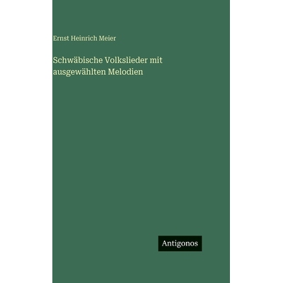 预订 Schwäbische Volkslieder mit ausgewählten Melodien: 9783563690307