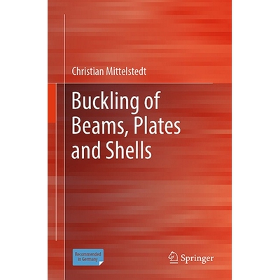 预订 Buckling of Beams, Plates and Shells 梁、板与壳的屈曲 9783662690956