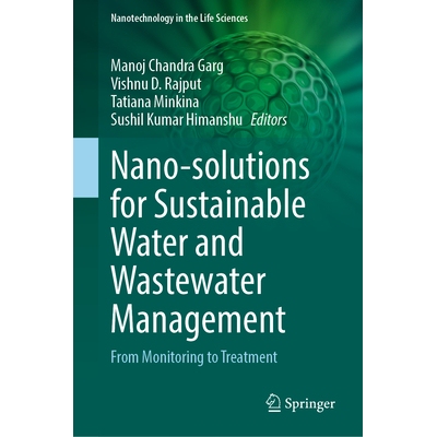 预订 Nano-solutions for Sustainable Water and Wastewater Management From Monitoring to Treatment 用于可持续水与废水管理