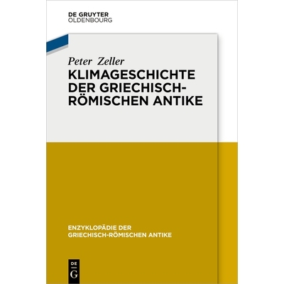 预订 Klimageschichte der griechisch-römischen Antike 古希腊罗马时期的气候史: 9783110750164