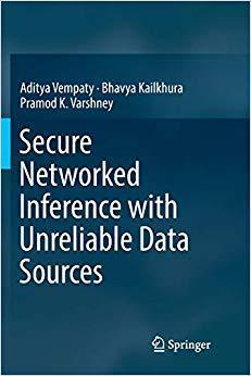 【预售】Secure Networked Inference with Unreliable Data Sources