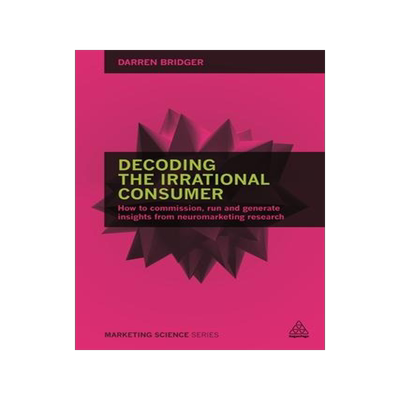 [预订]Decoding the Irrational Consumer 9780749473846